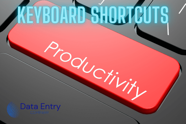How To Speed Up Data Entry With Keyboard Shortcuts: A Comprehensive Guide to Boosting Efficiency ...