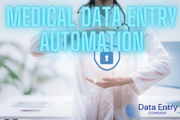 Medical Data Entry Automation Software - Data Entry Company